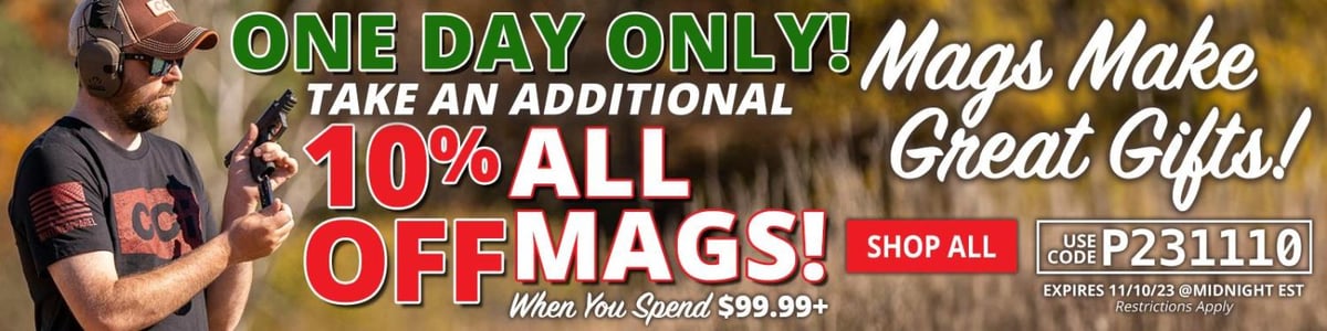 Get 10% Off All Mags when you spend $99.99+ with coupon "P231110 ...